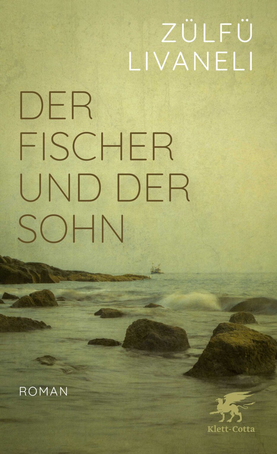 Zülfü Livaneli "Der Fischer und der Sohn", Klett-Cotta - literaturblatt.ch