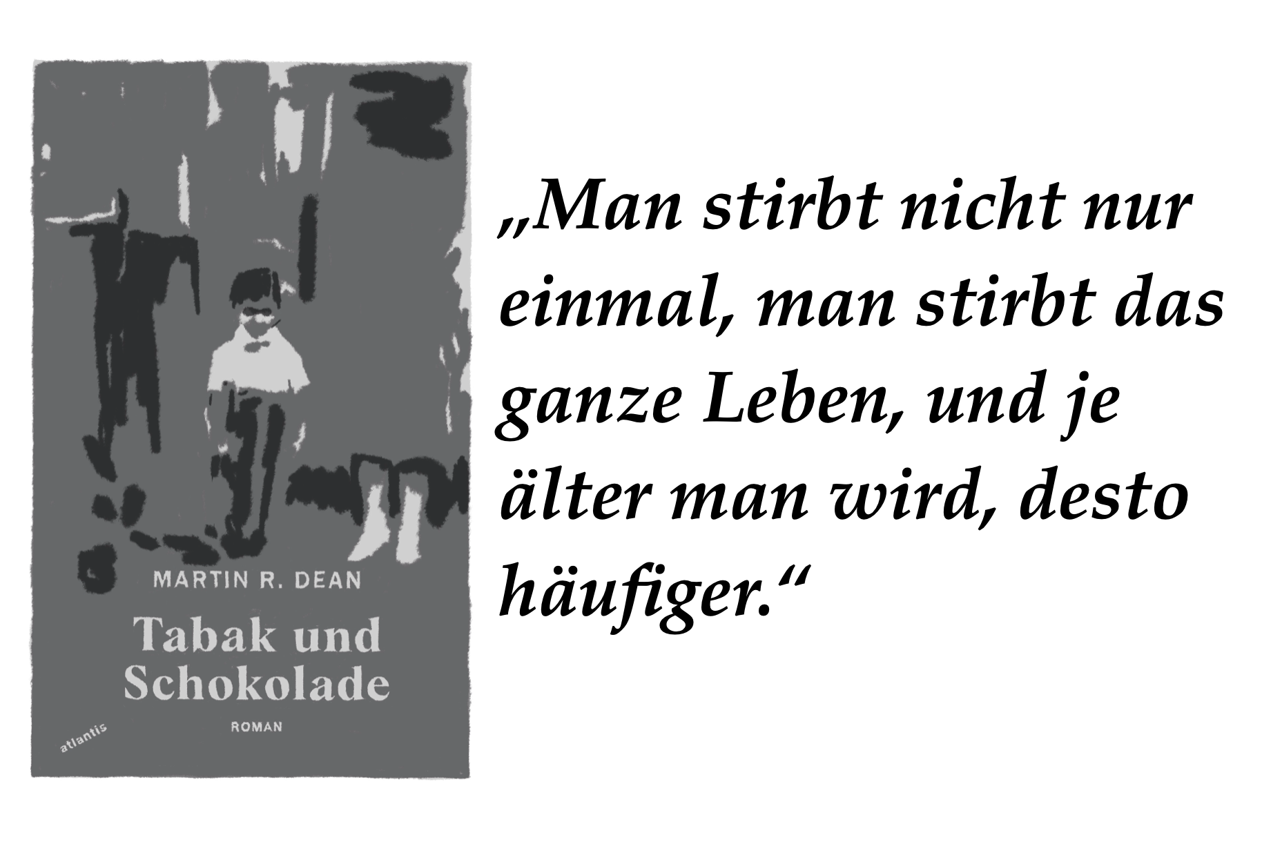 Martin R. Dean "Tabak und Schokolade", Atlantis #SchweizerBuchpreis 24/ ...
